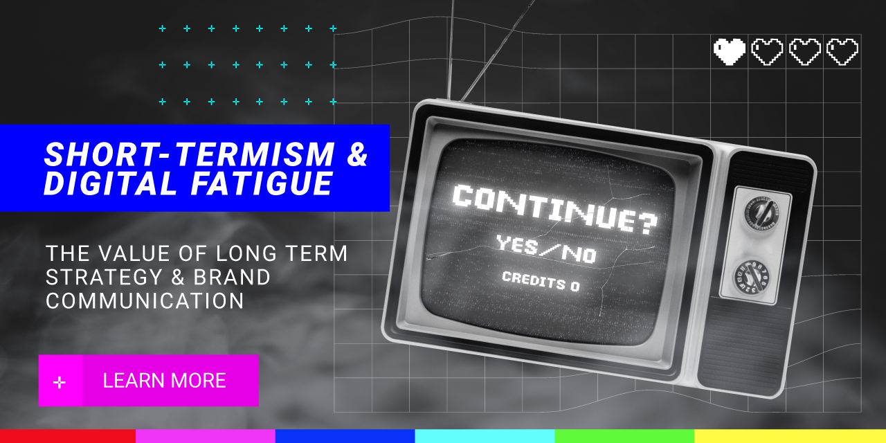 Short-termism & Digital Fatigue