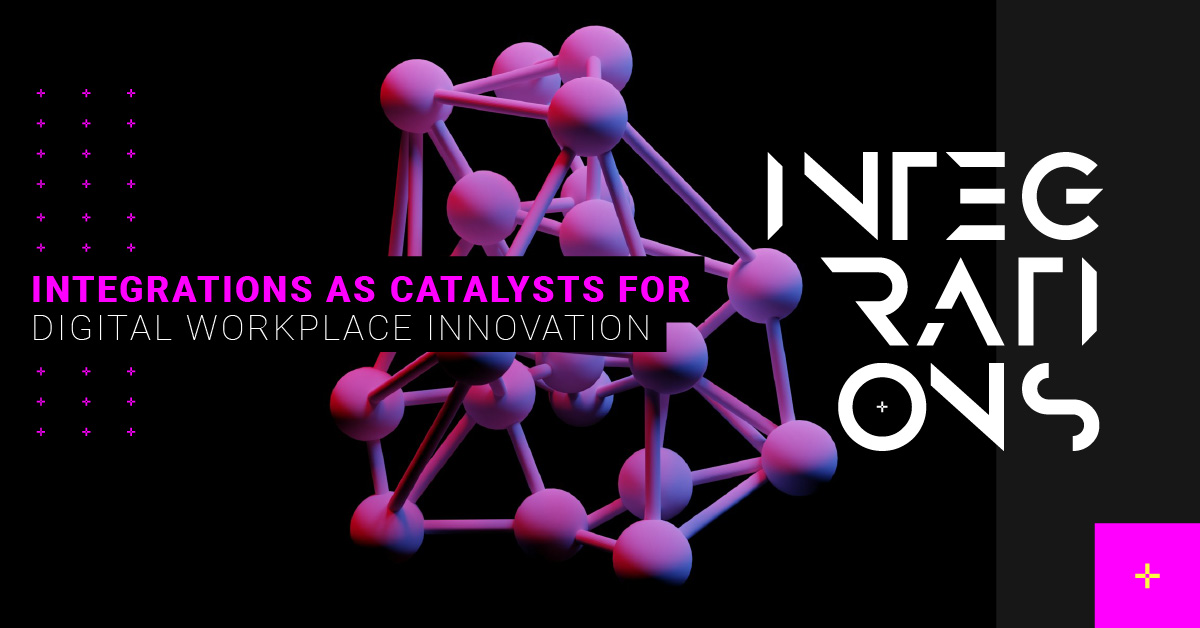 Integrations as Catalysts for Digital Workplace Innovation